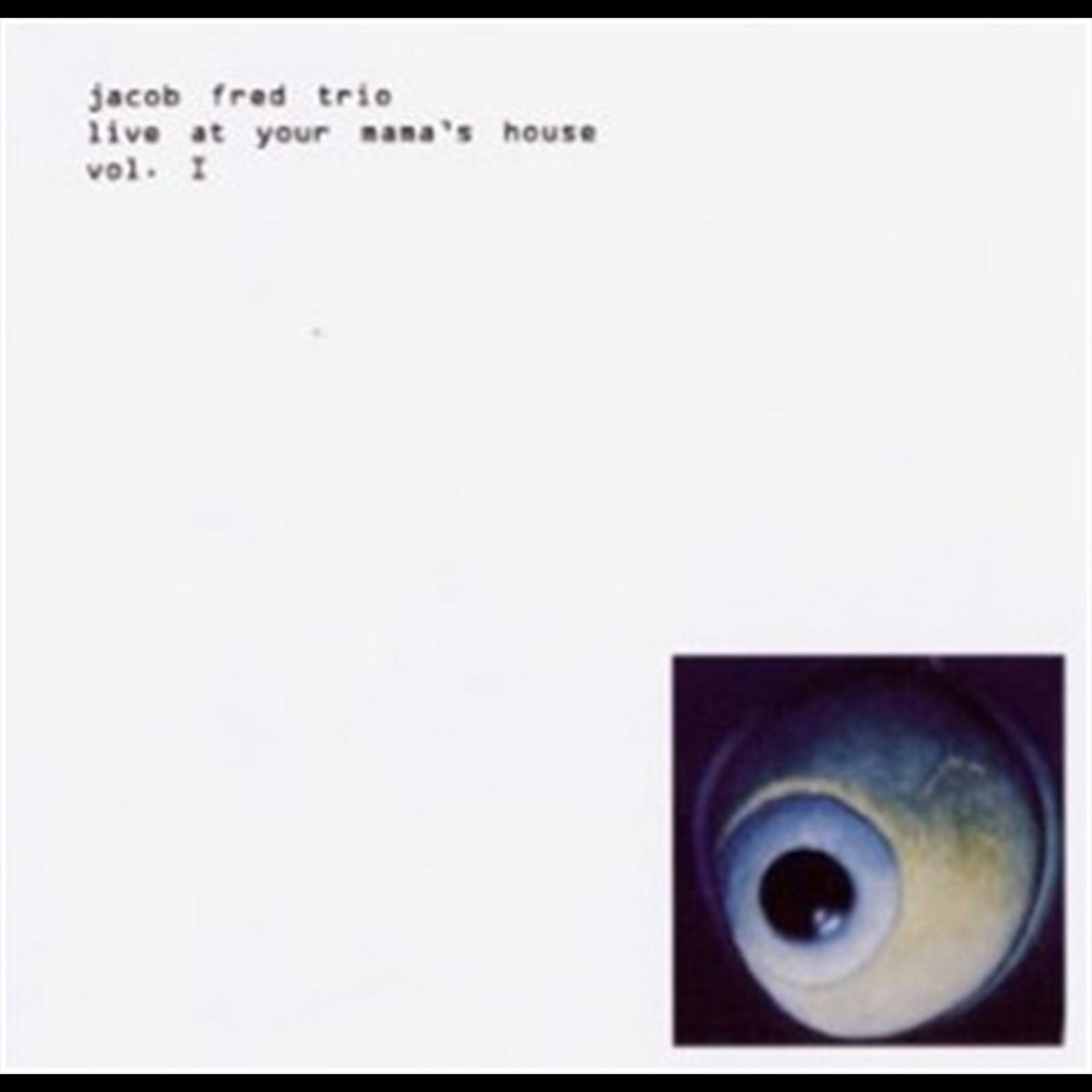 Live At Your Mamas House Vol 1 | Jacob Fred Jazz Odyssey