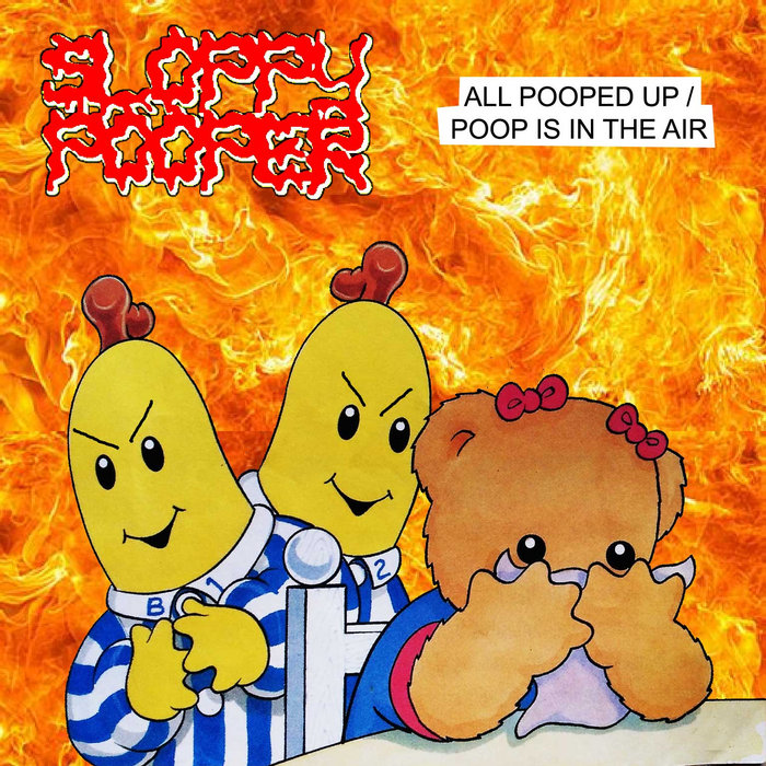 ALL POOPED UP/POOP IS IN THE AIR | SLOPPY POOPER | Best Friends Forever