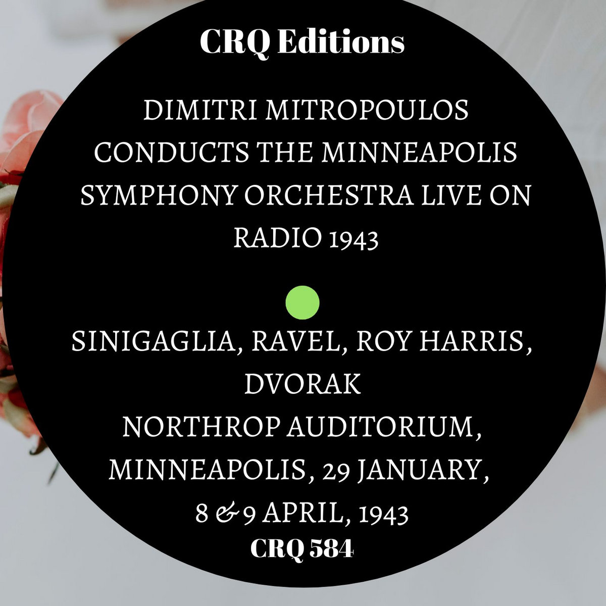 CRQ 584 DIMITRI MITROPOULOS CONDUCTS THE MINNEAPOLIS SYMPHONY ORCHESTRA ...