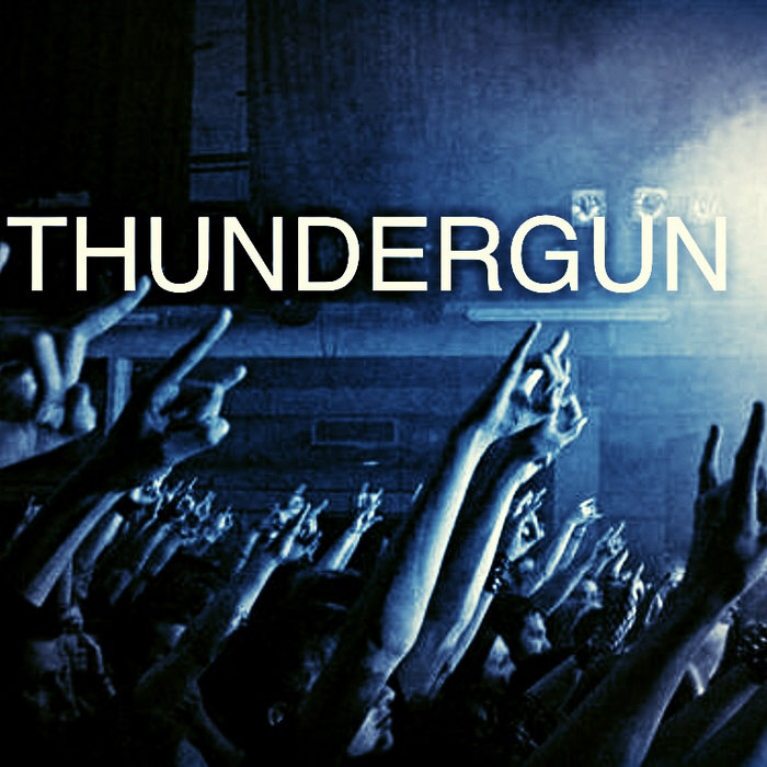 THUNDERGUN | THUNDERGUN