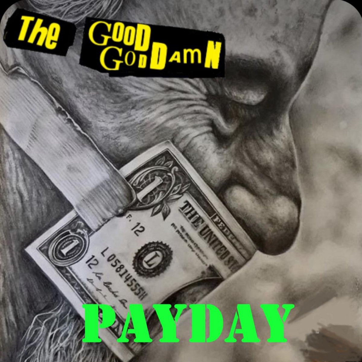 Pay Day | The Good Goddamn