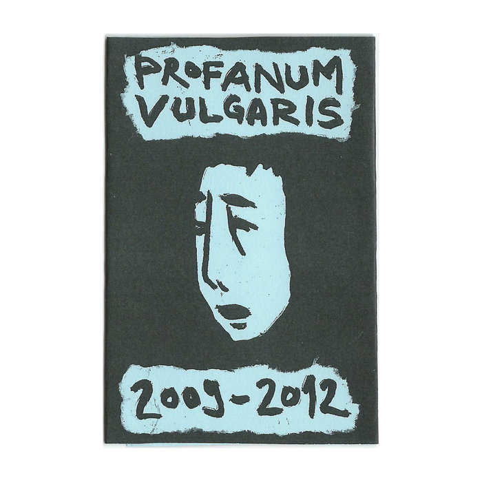 2009-2012 | Profanum Vulgaris