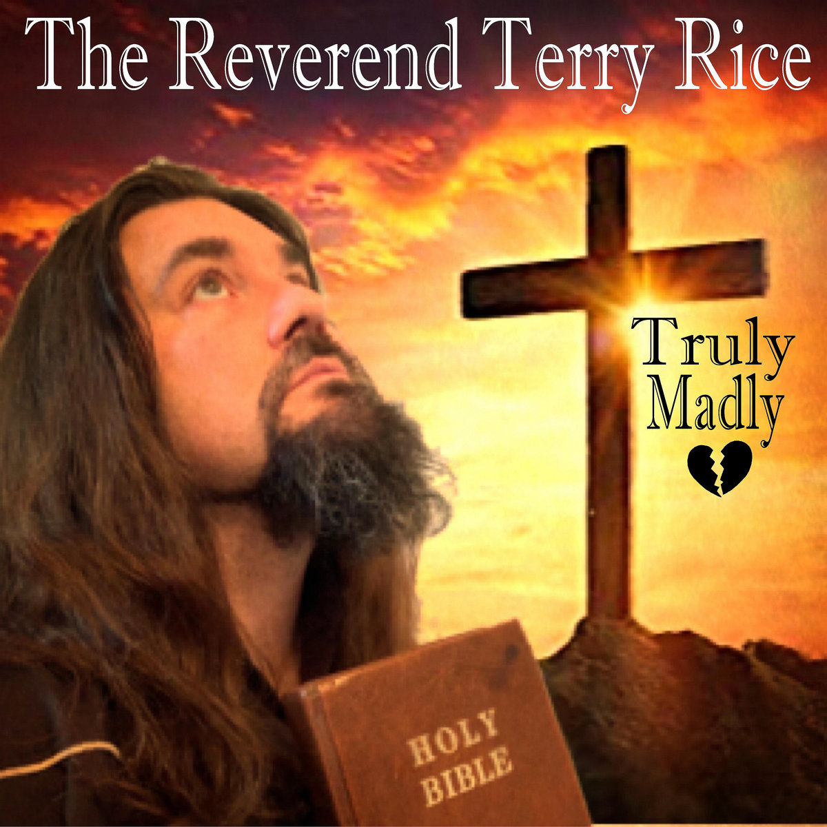 Truly Madly | The Reverend Terry Rice | Dead Puppy Records
