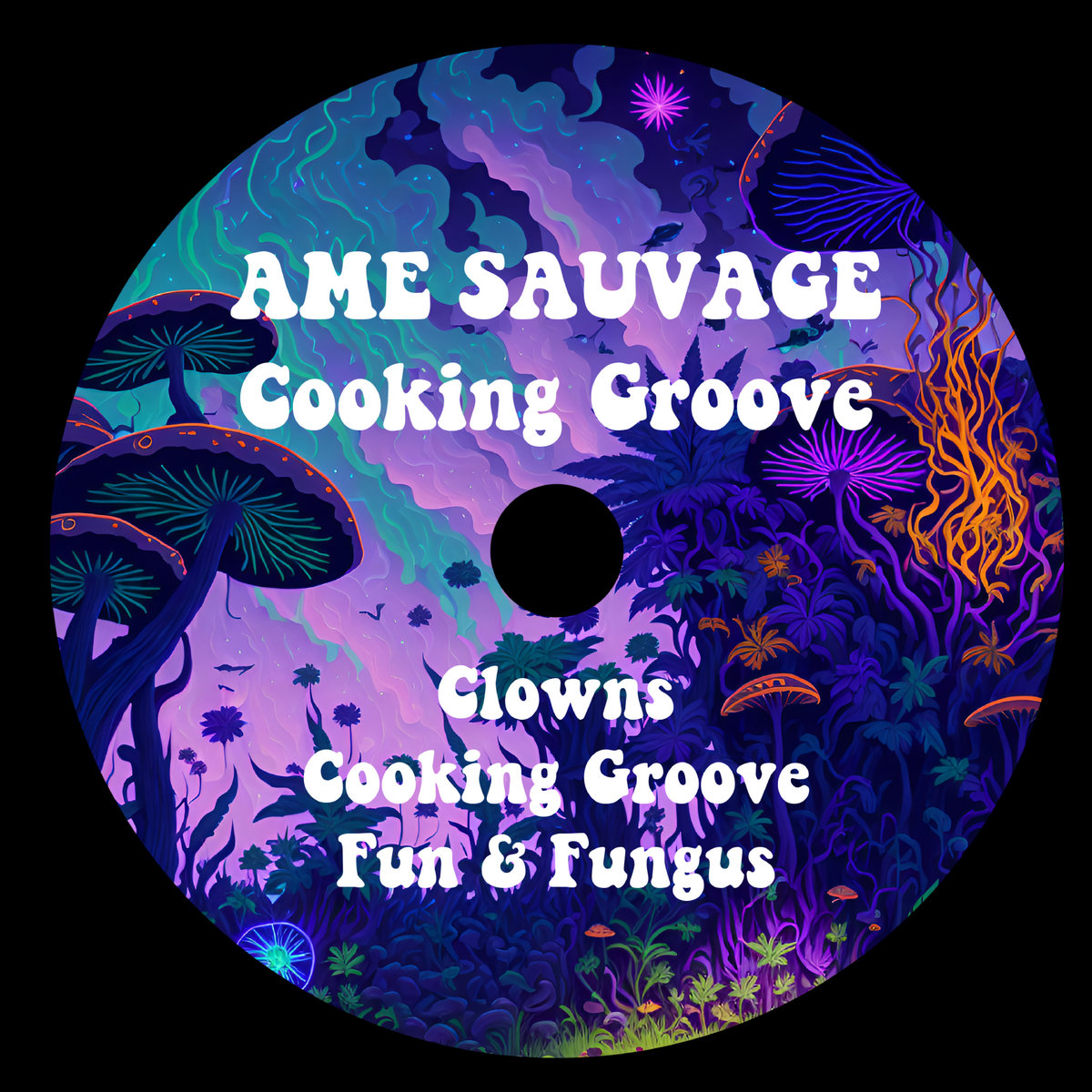 COOKING GROOVE (EP) | AME SAUVAGE