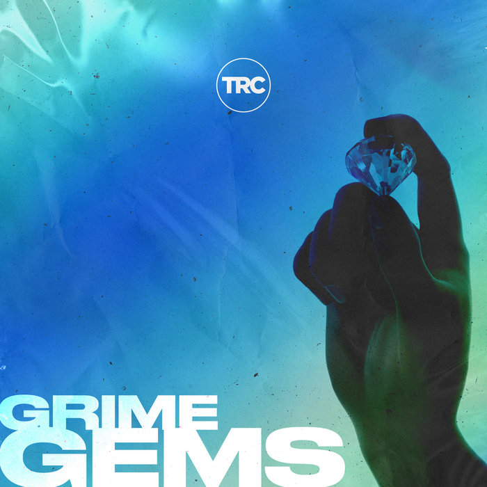 GRIME GEMS EP | TRC