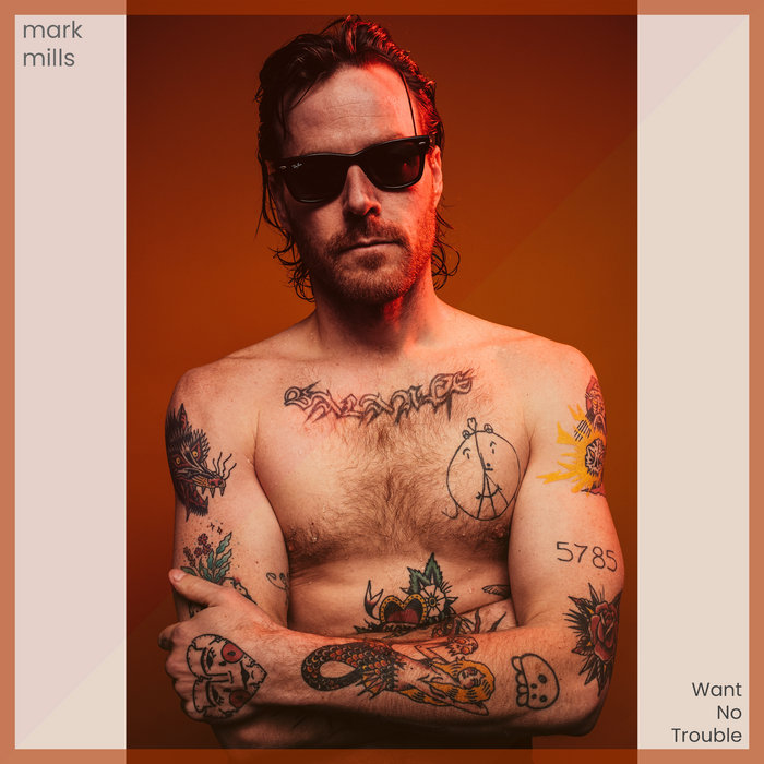 Want No Trouble | Mark Mills