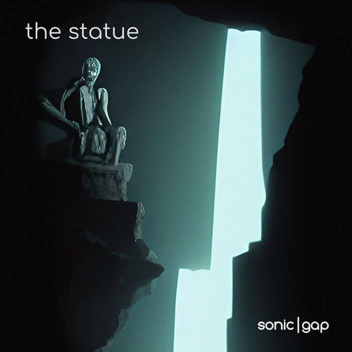 The Statue | Sonic Gap