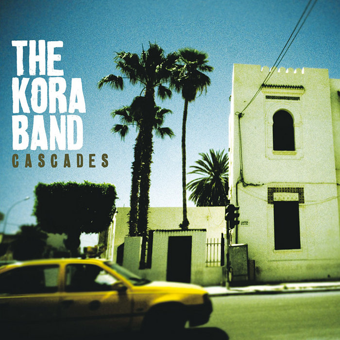 Cascades | The Kora Band