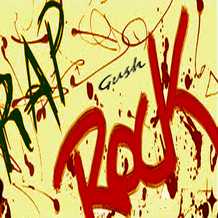 RAP N'ROLL GUSH ...2022 | LYRICS/VOCALS : 2nick8 - Ya RyanCali - J2age ...