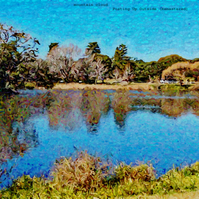 Posting Up Outside (Remastered) | mountain cloud