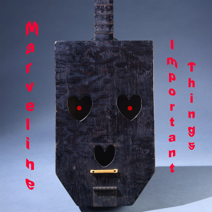 Important Things | Marveline