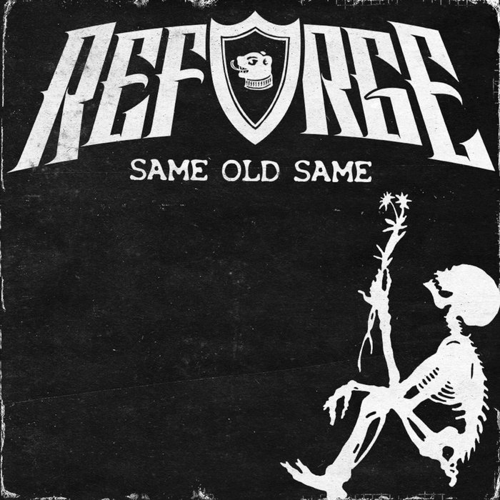 Same Old Same | Reforge | REFORGE