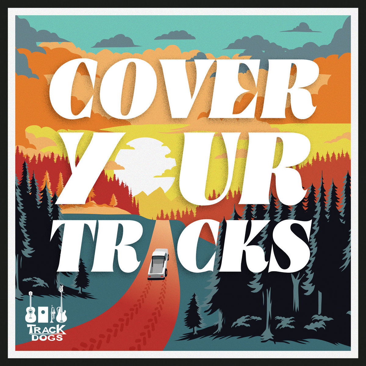 Cover Your Tracks | Track Dogs