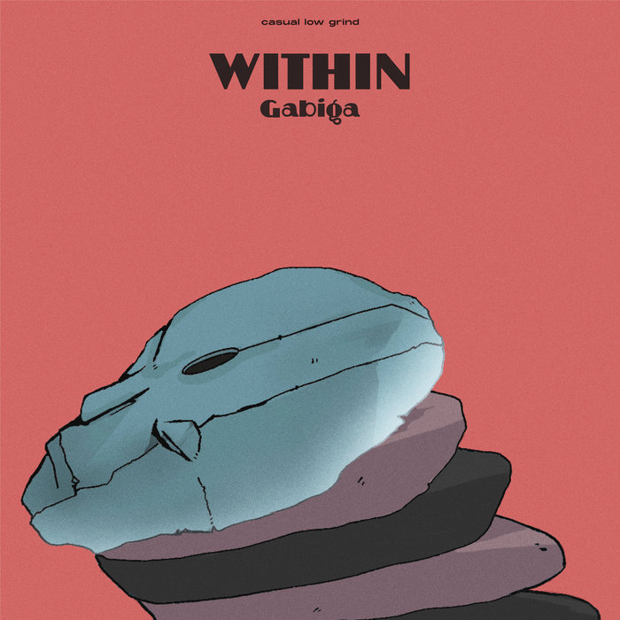 Within | Gabiga | casual low grind