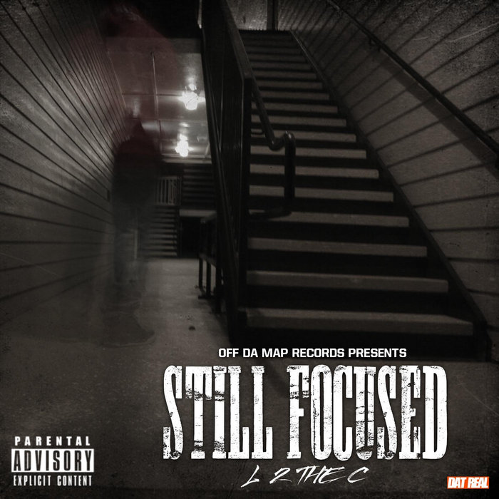 Still Focused | ItzL2theC