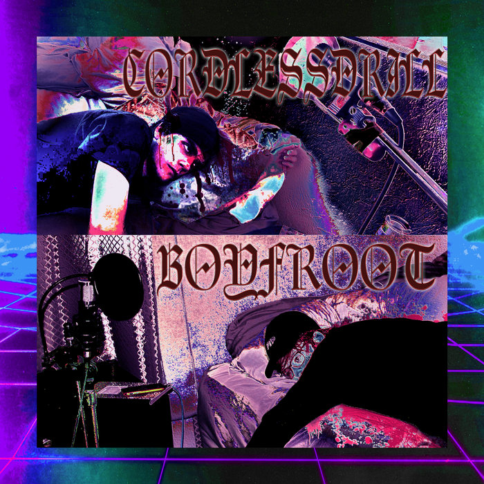 HOLY SHIT | BOY FROOT X CORDLESSDRILL | BOY FROOT