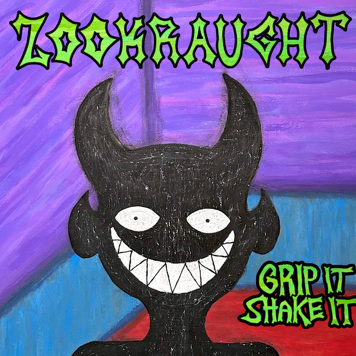 GRIP IT SHAKE IT | Zookraught