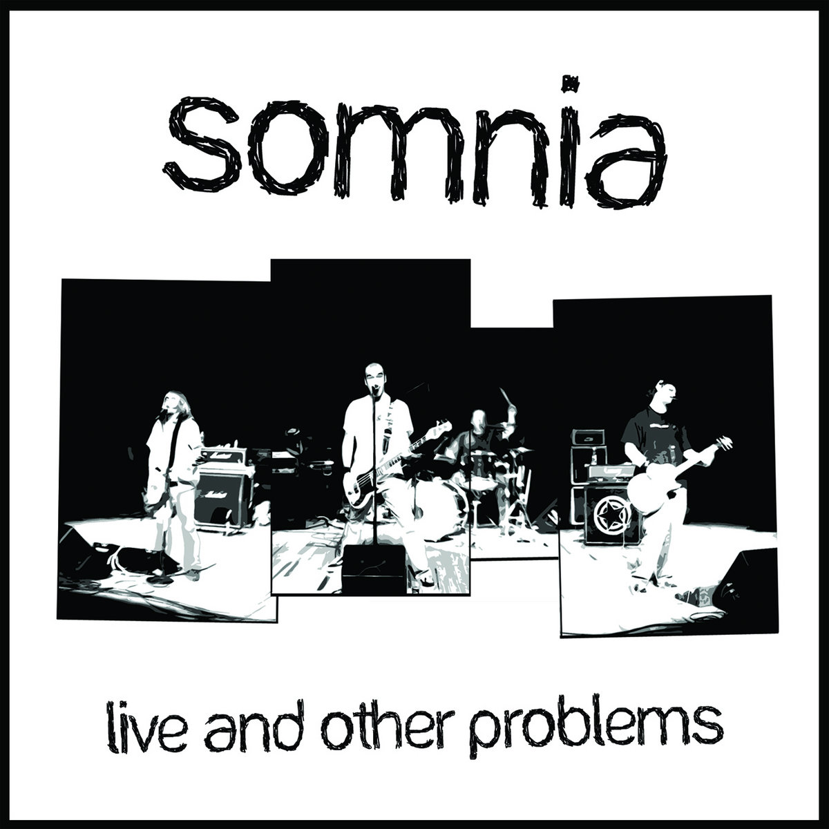 Live and Other Problems | Somnia STL