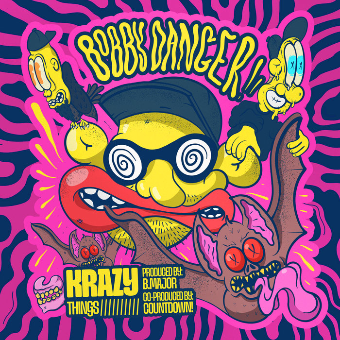 Bobby Danger - Krazy Things | Bobby Danger, B.Major, Countdown! | B Major