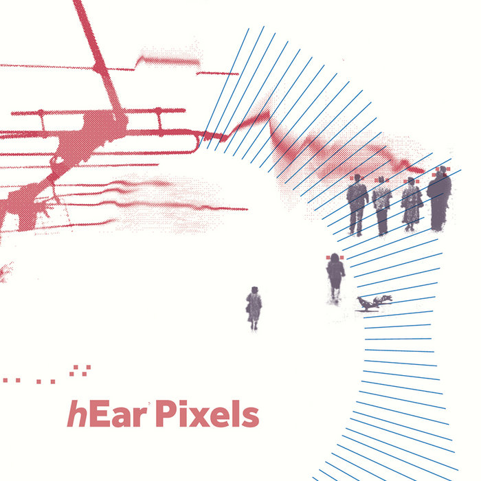 hEar Pixels | Jessica Barness and Vince Giles