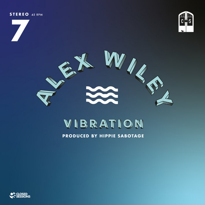 Alex Wiley - "Vibration" Maxi Single | Alex Wiley | Closed Sessions