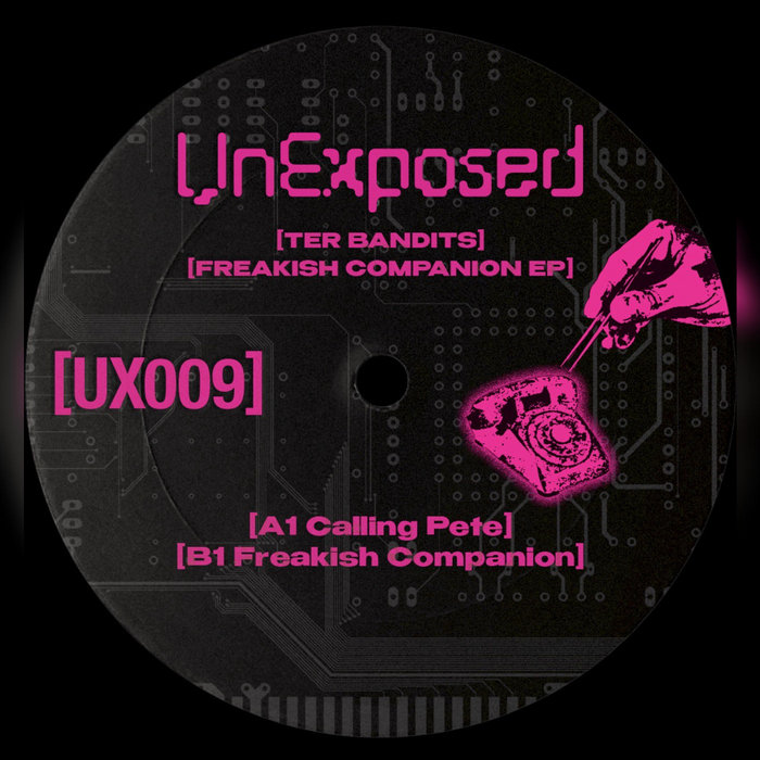 [UX009] FREAKISH COMPANION EP | Ter Bandits | UnExposed Records