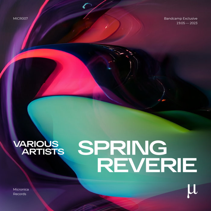 VA - Spring Reverie [MICR007] | Micronica Records