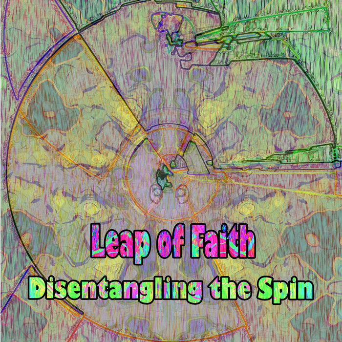 Disentangling the Spin | Leap Of Faith