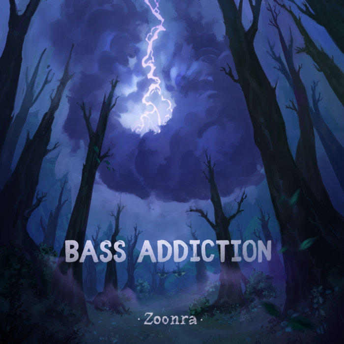 Bass Addiction | Zoonra