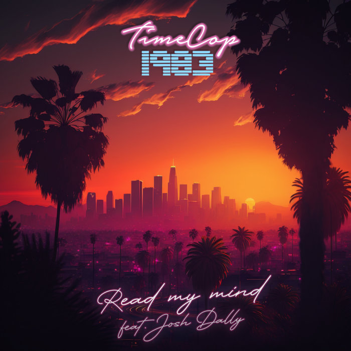 Read My Mind (feat. Josh Dally) | Timecop1983