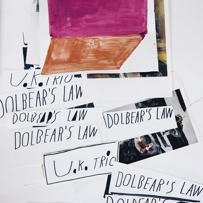 DOLBEAR'S LAW | U.K. Trio