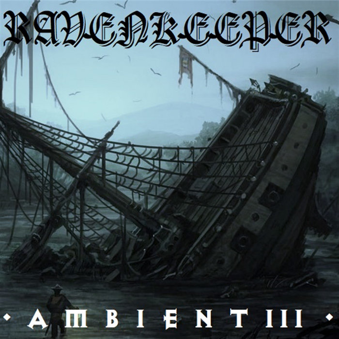 Ambient III | Ravenkeeper