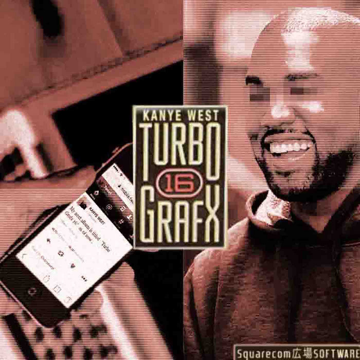 Kanye West Turbo Grafx 16 | Squarecom広場SOFTWARE | Ailanthus Recordings