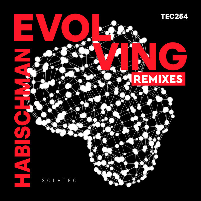 EVOLVING (Remixes) | Habischman featuring Miila Mor & Miila Mor | SCI+TEC