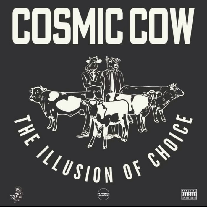 The Illusion Of Choice | The Cosmic Cow
