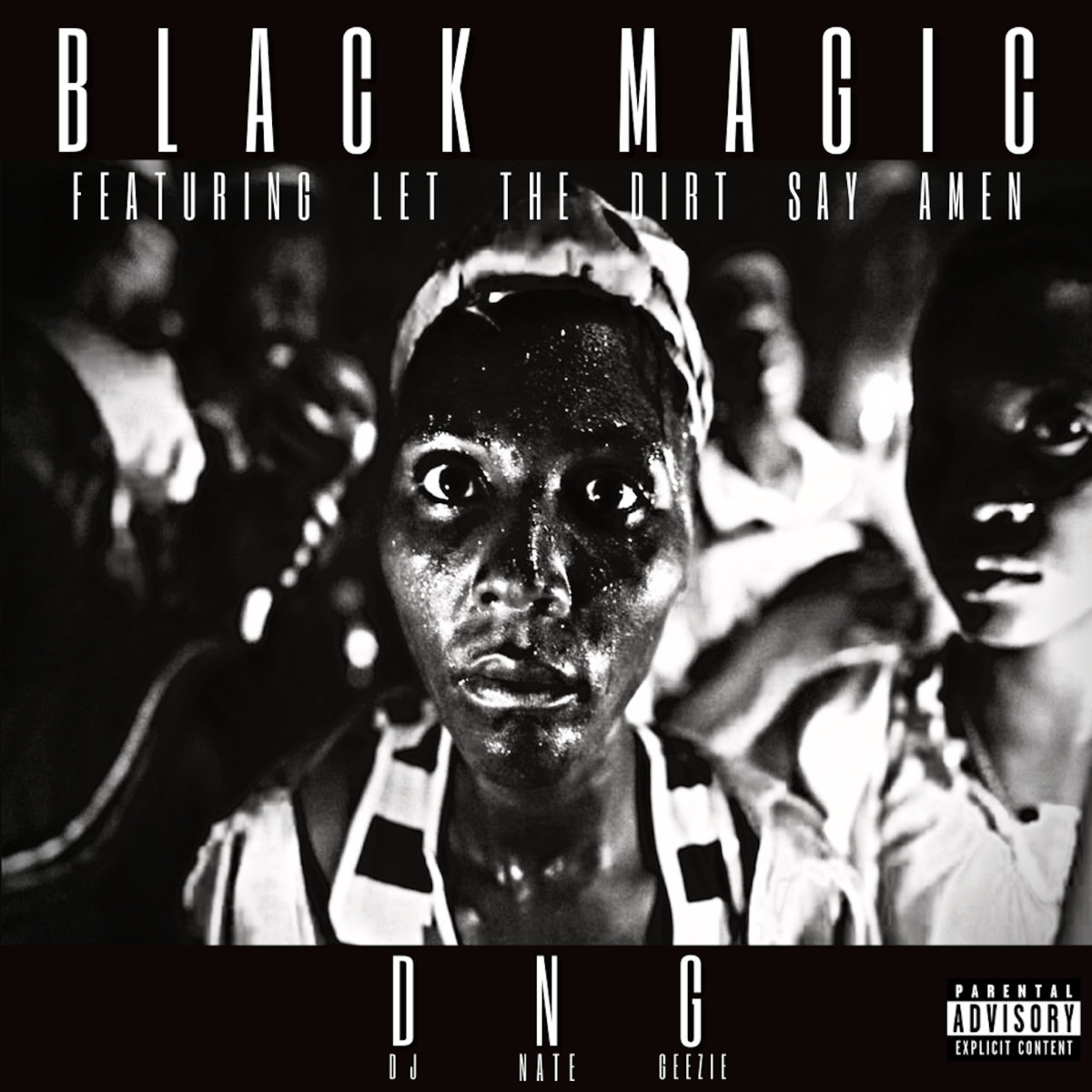 Black Magic | DJ Nate Geezie (DNG) , Let The Dirt Say Amen | DJ Nate ...