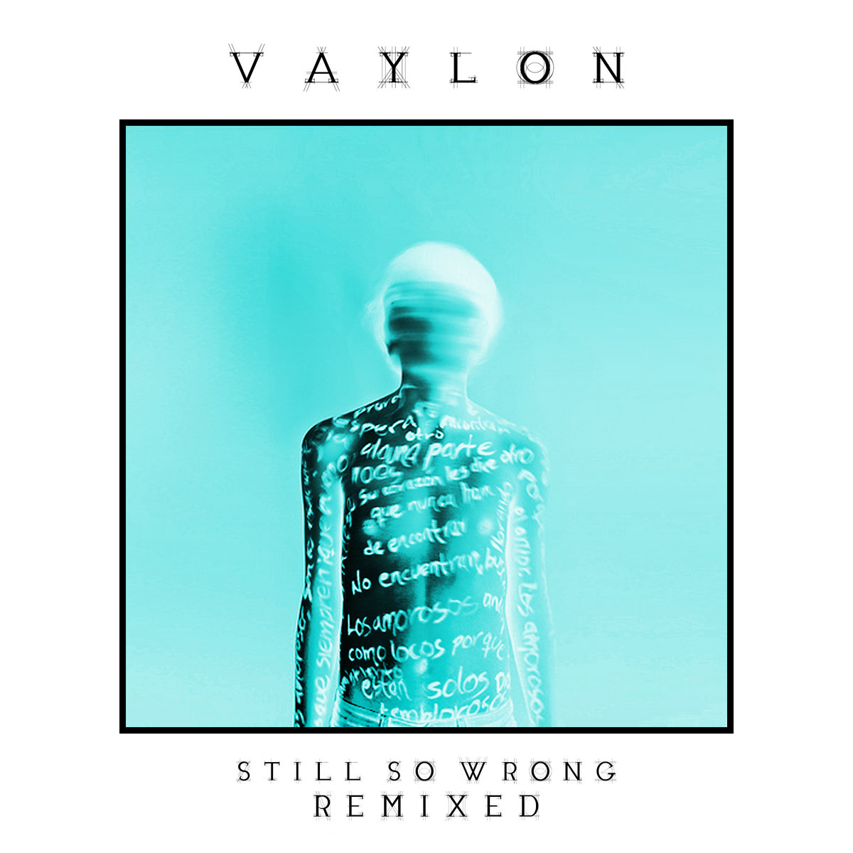 Still So Wrong (Remixed) | Vaylon