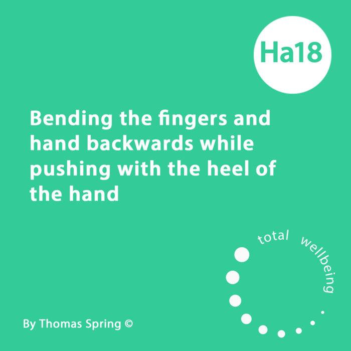 Ha18 Bending the fingers and hand backwards while pushing with the heel ...