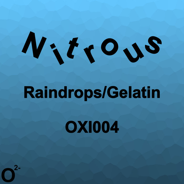 Raindrops/Gelatin | Nitrous