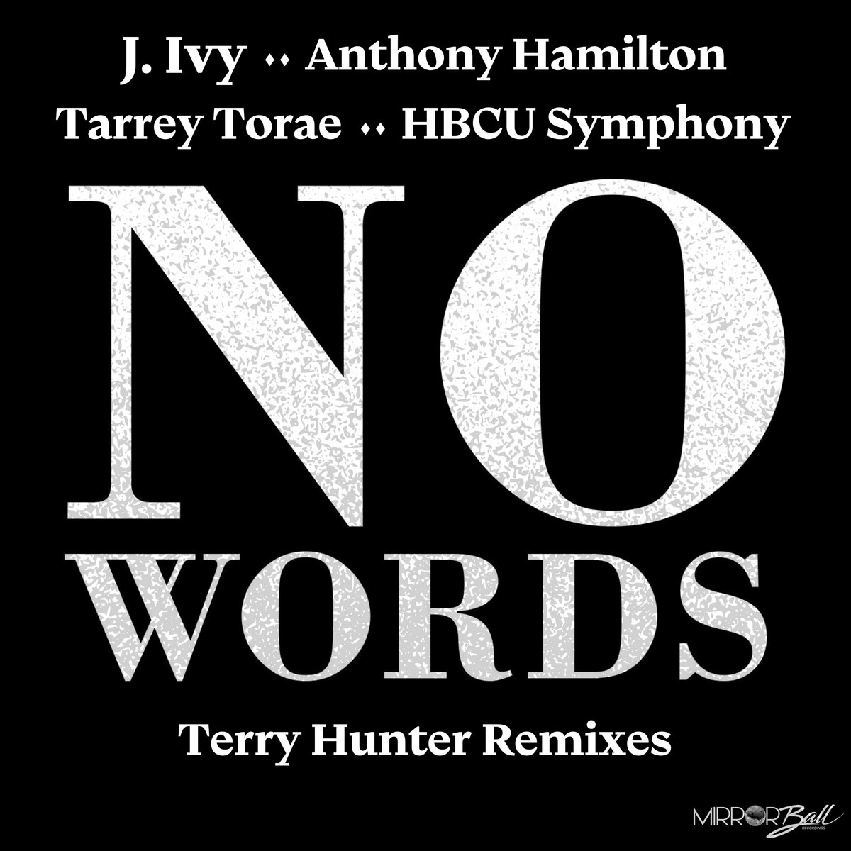 No Words (Terry Hunter Remixes) | J. Ivy, Anthony Hamilton, Tarrey ...