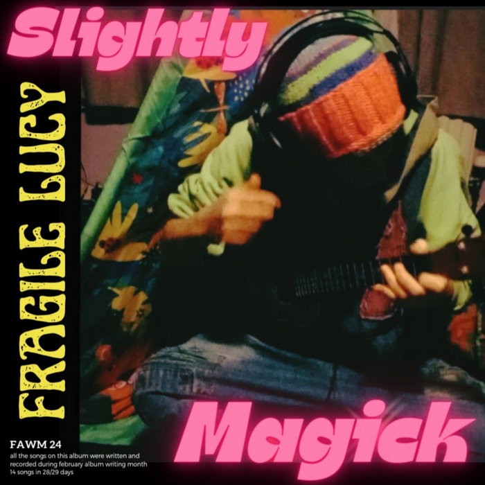 Slightly Magick | Fragile Lucy