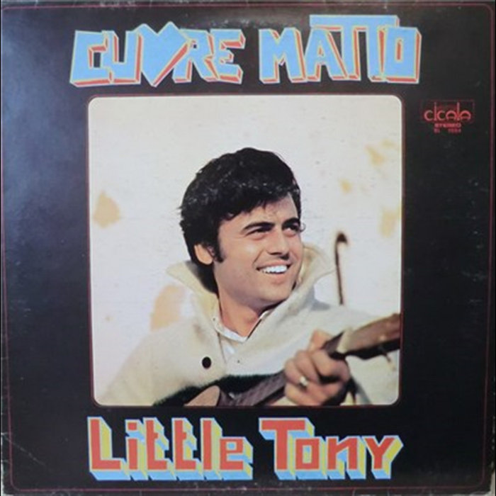 Cuore Matto | Little Tony