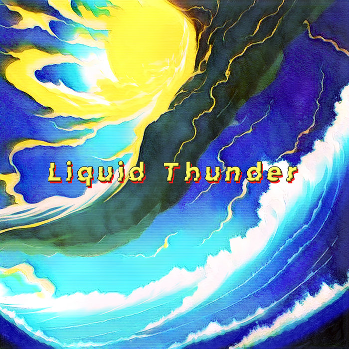 Liquid Thunder | Psychedelic Rain