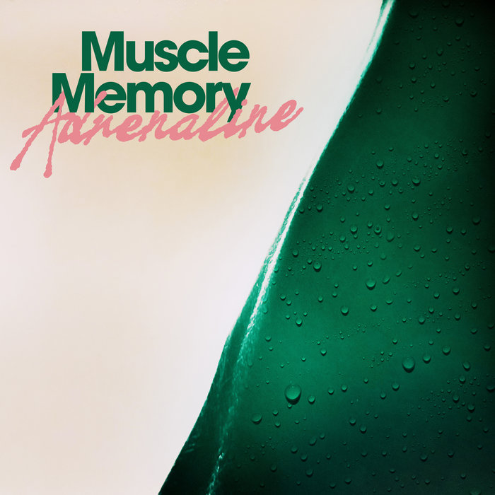 Adrenaline | Muscle Memory
