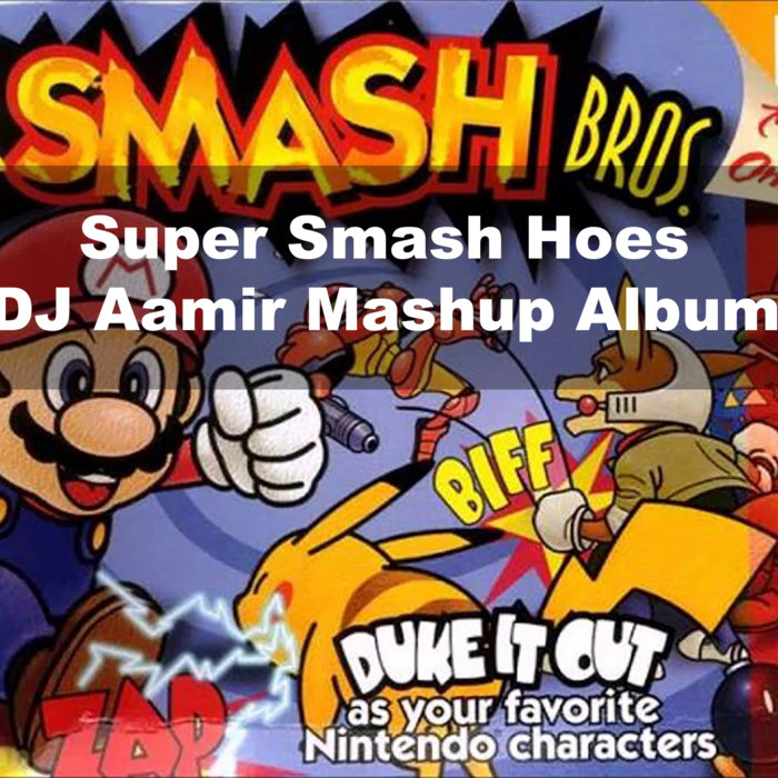 Super Smash Hoes | DJ Aamir, Various | DJ Aamir