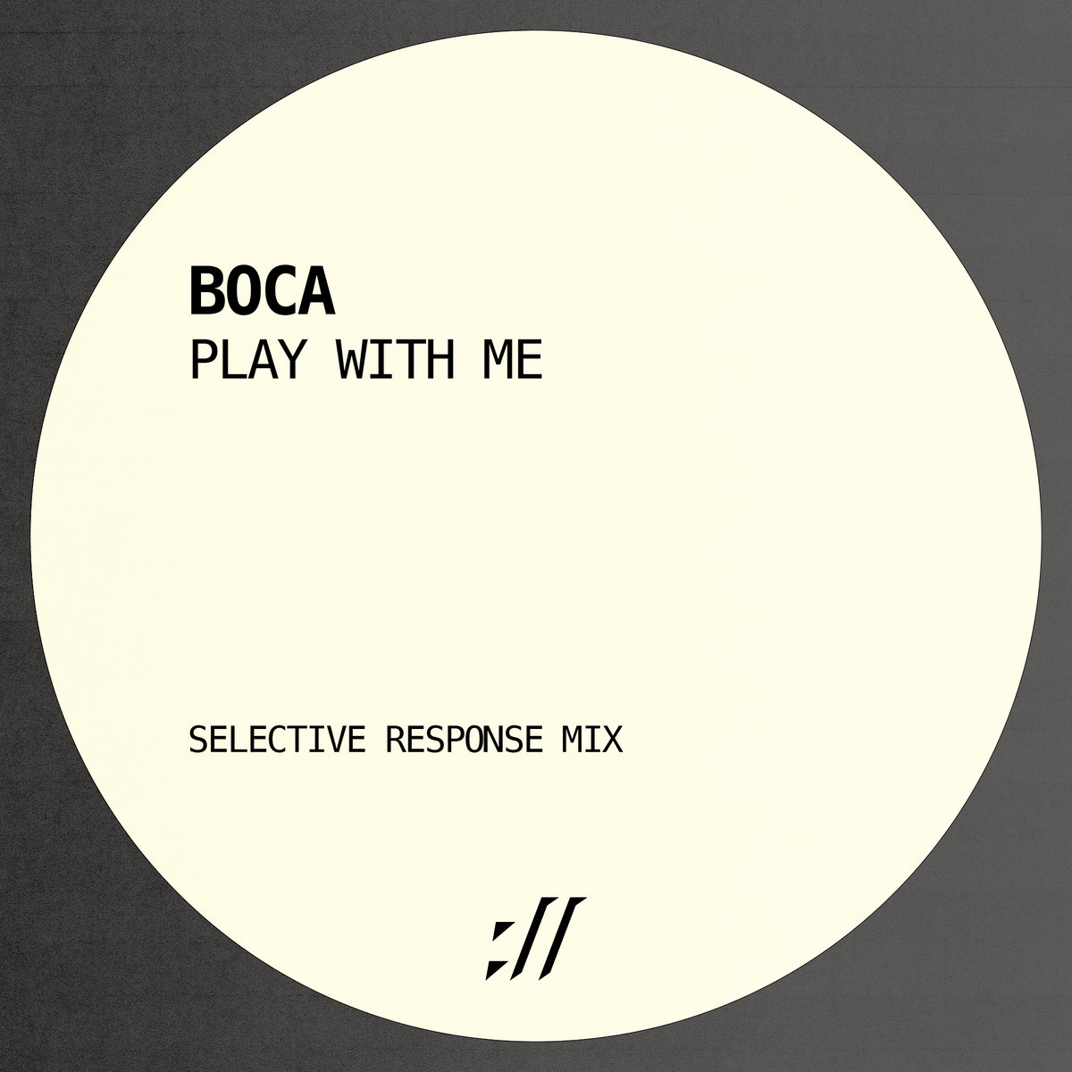 Boca - Play With Me (Selective Response Mix) | Boca | CRISIS OF MAN