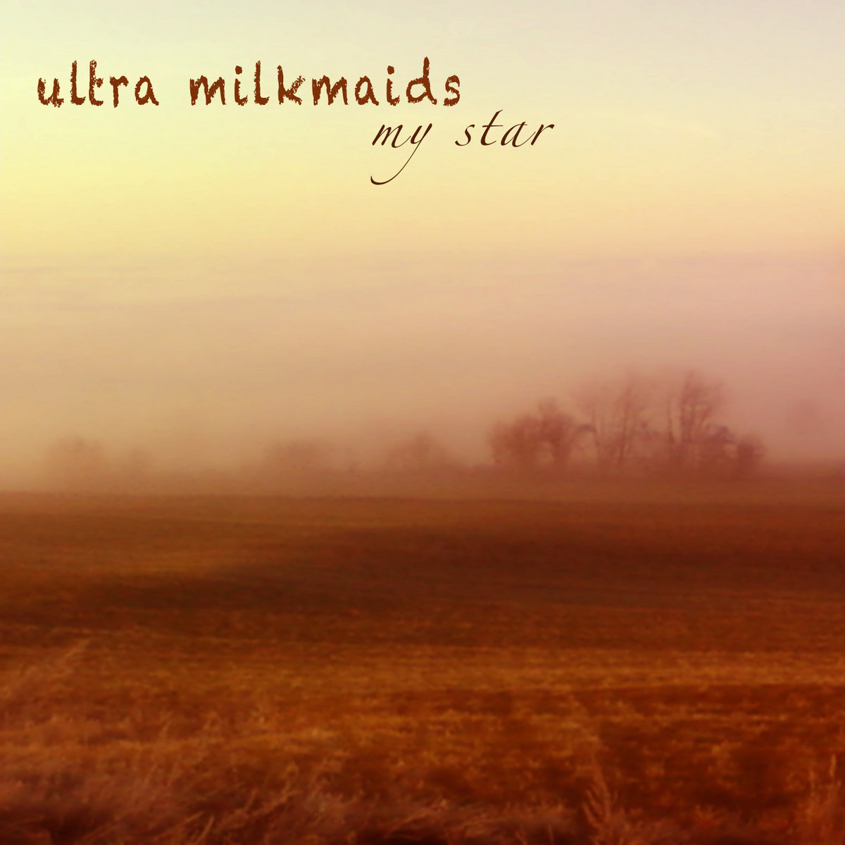 My Star Unreleased Album 2000 Ultra Milkmaids Ultra Milkmaids