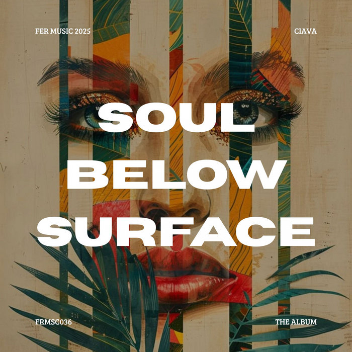 Soul Below Surface (The Album) | Ciava