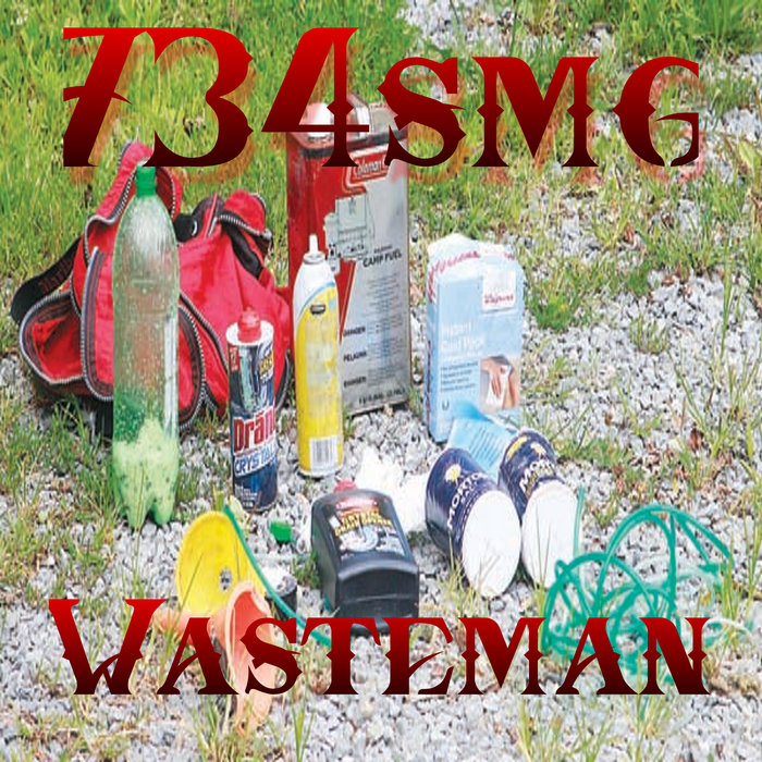 Wasteman | 734smg