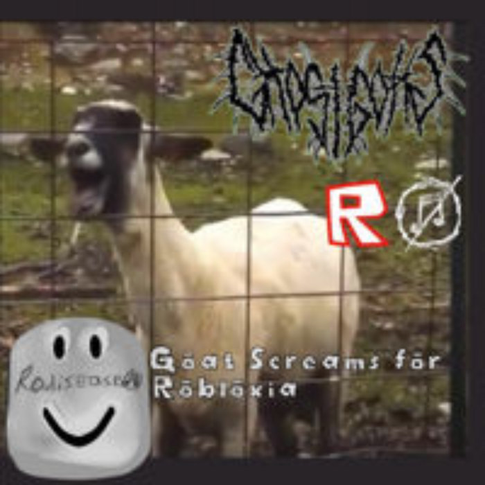 Goat Screams for Robloxia | RoDisease w/ Ghost Goats | RoDisease